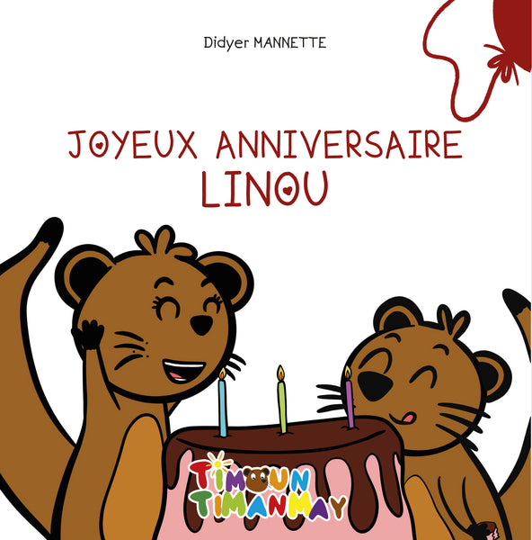 Joyeux anniversaire Linou – Éditions Nèg Mawon