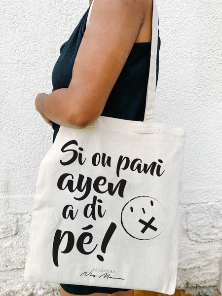 Sac "Si ou pani ayen a di pé !" – Éditions Nèg Mawon