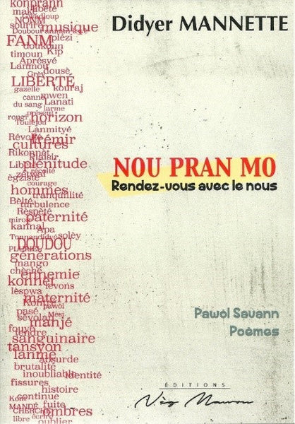 NOU PRAN MO. Rendez-vous avec le nous – Éditions Nèg Mawon